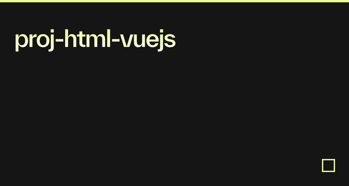 proj-html-vuejs - Codesandbox