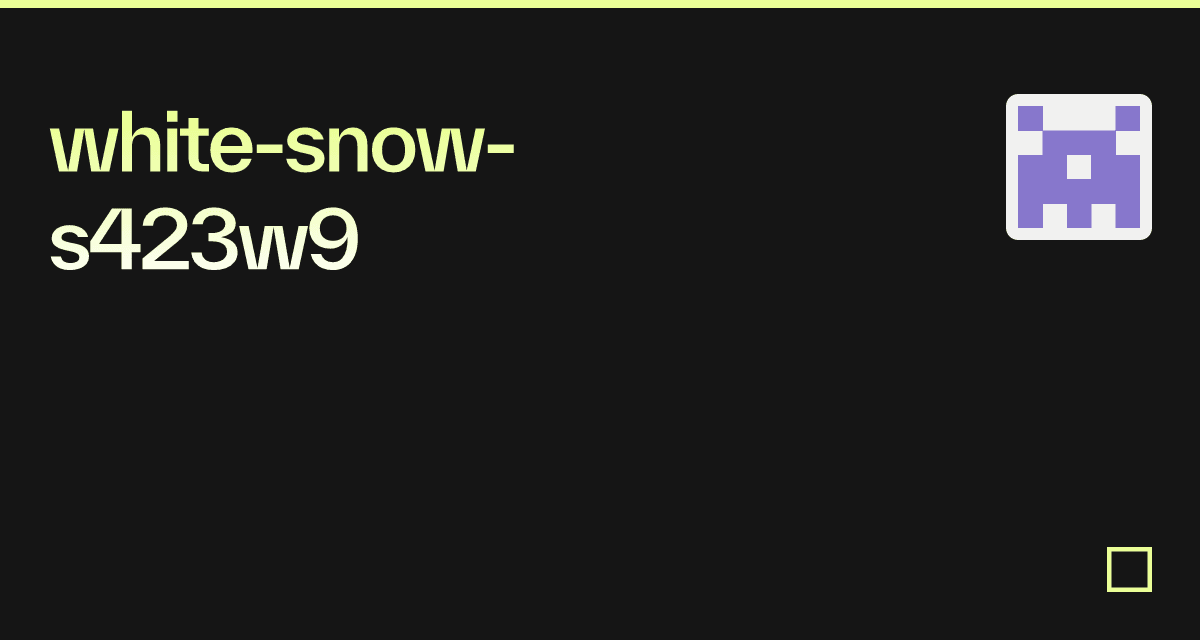 white-snow-s423w9 - Codesandbox