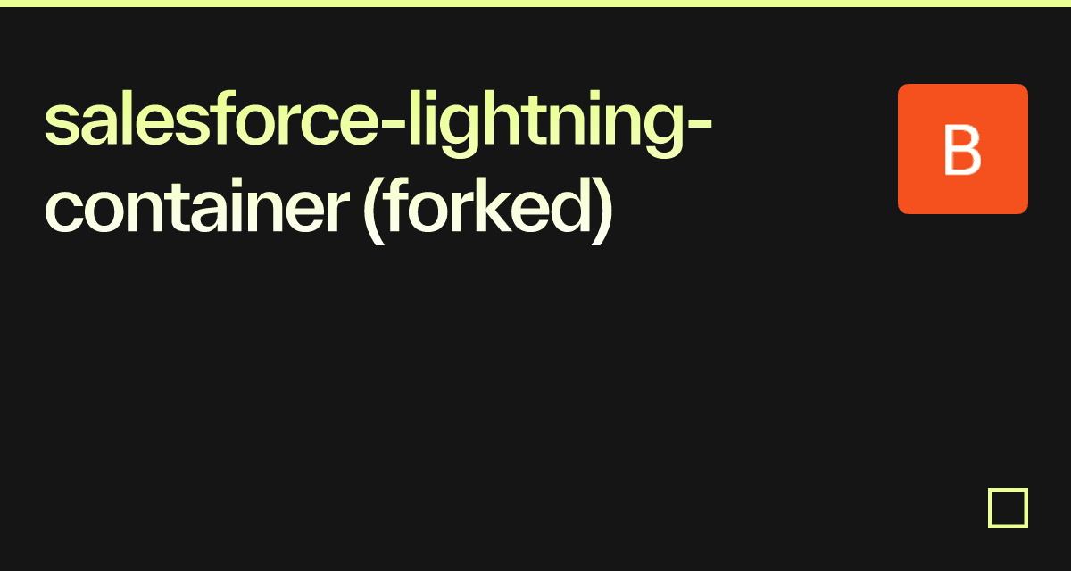 salesforce-lightning-container (forked) - Codesandbox