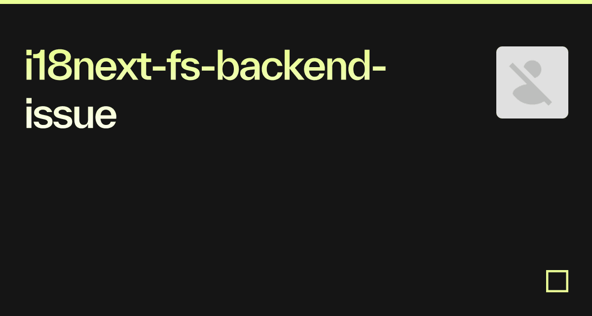 i18next-fs-backend-issue - Codesandbox i18next-fs-backend-issue - Codesandbox