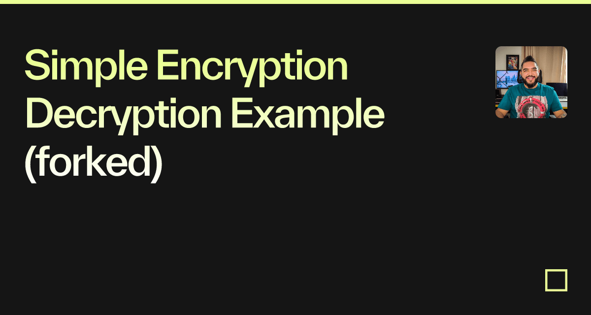 Simple Encryption Decryption Example Forked Codesandbox