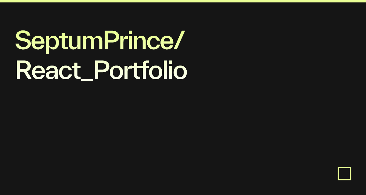 SeptumPrince/React_Portfolio - Codesandbox