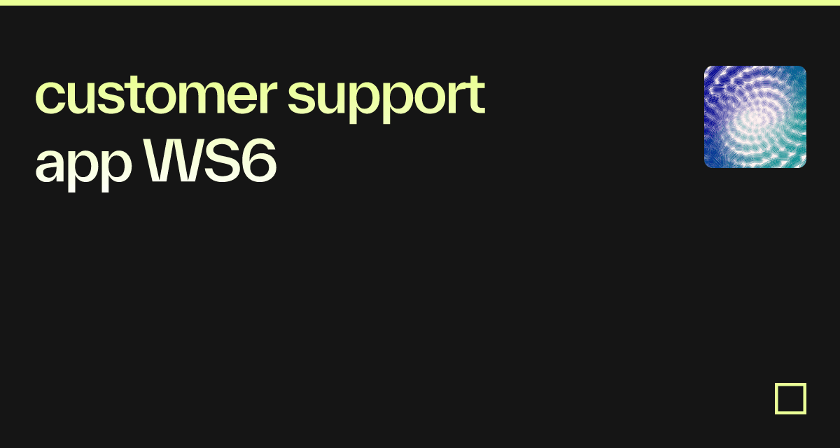 customer support app WS6 - Codesandbox
