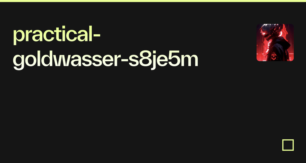 practical-goldwasser-s8je5m - Codesandbox