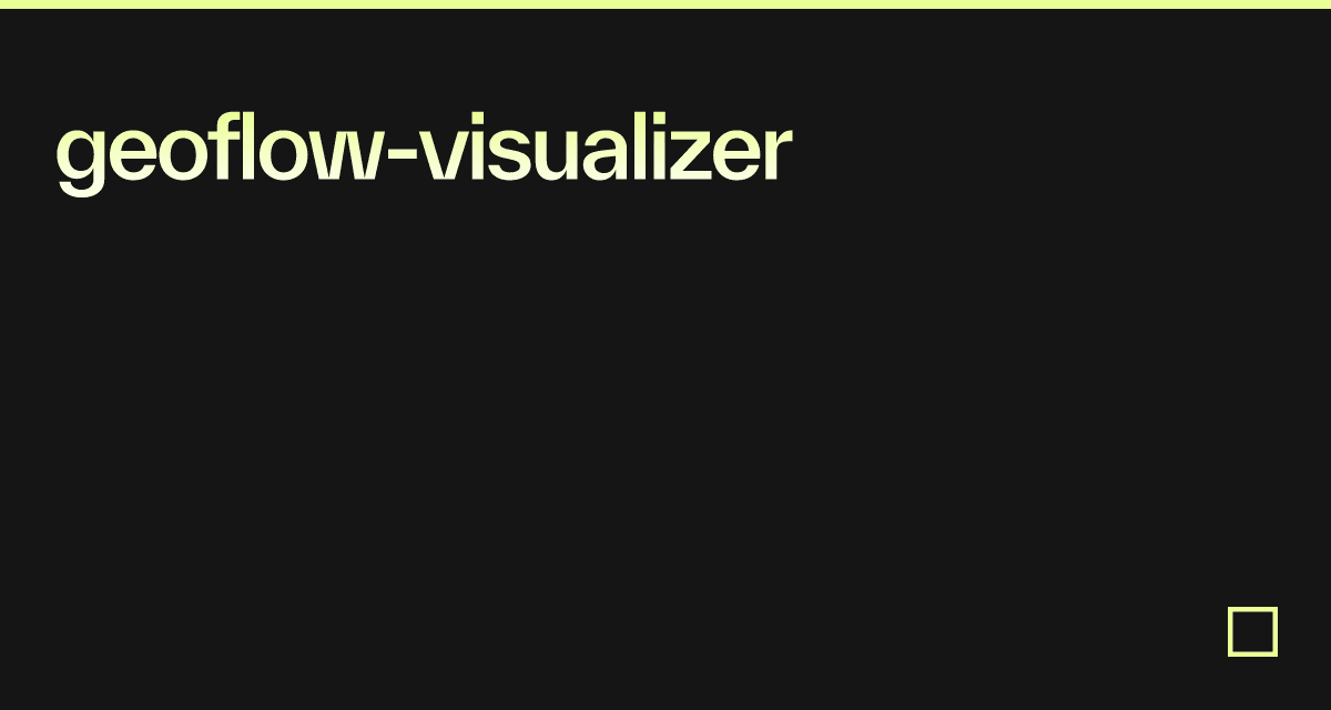 geoflow-visualizer - Codesandbox