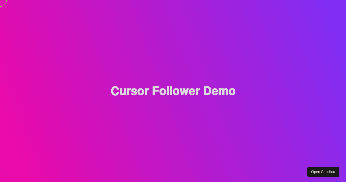 React Cursor Follow Example Forked Codesandbox