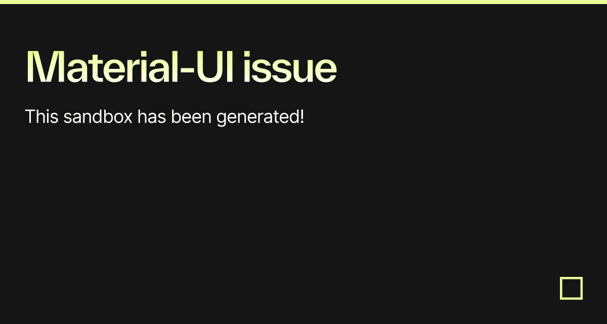 Material-UI issue - Codesandbox