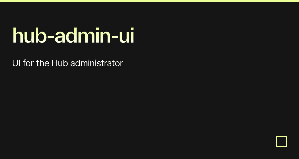 hub-admin-ui - Codesandbox