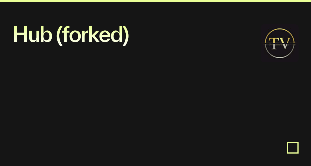 Hub (forked) - Codesandbox