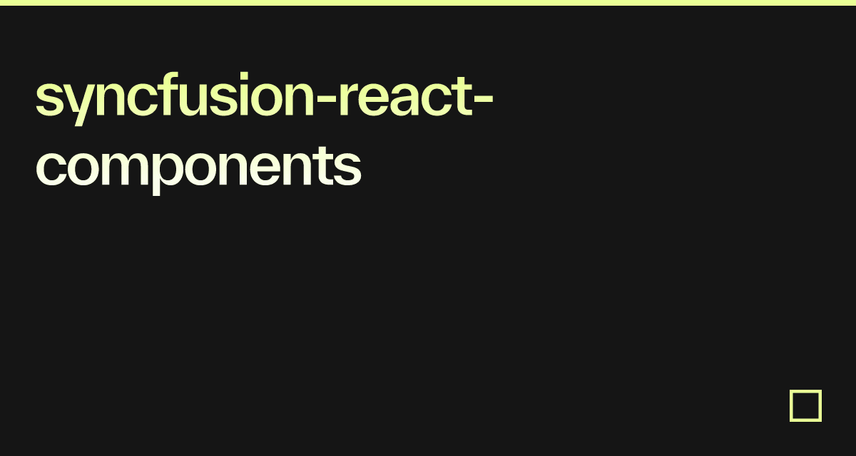 syncfusion-react-components - Codesandbox