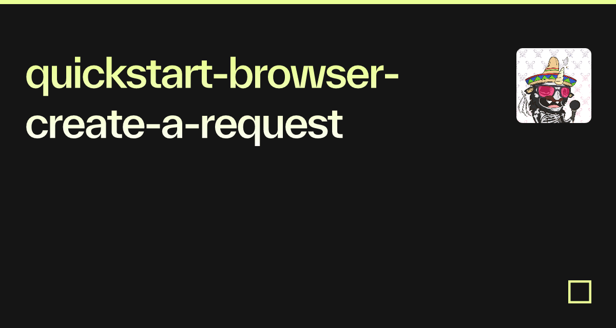 quickstart-browser-create-a-request - Codesandbox