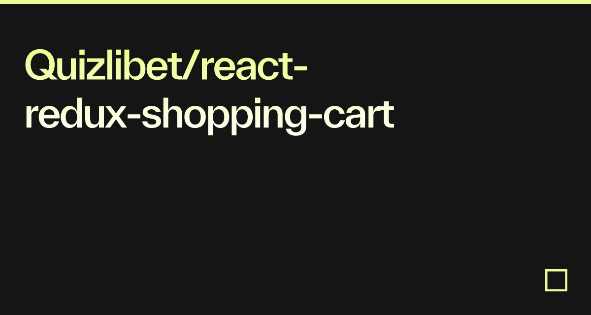 Quizlibetreact Redux Shopping Cart Codesandbox