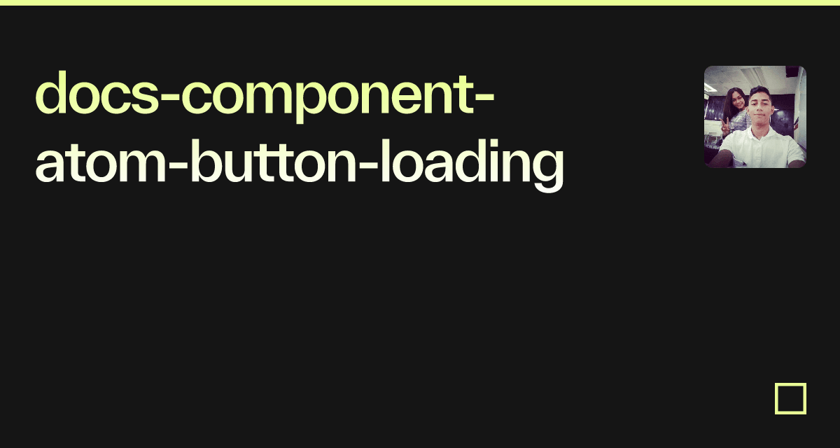 Docs Component Atom Button Loading Codesandbox 7658