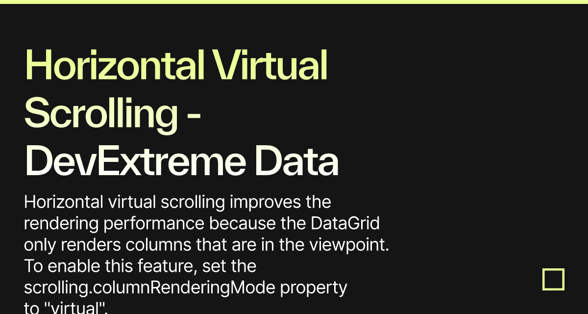 Horizontal Virtual Scrolling - DevExtreme Data Grid - Codesandbox Horizontal Virtual Scrolling - DevExtreme Data Grid - Codesandbox