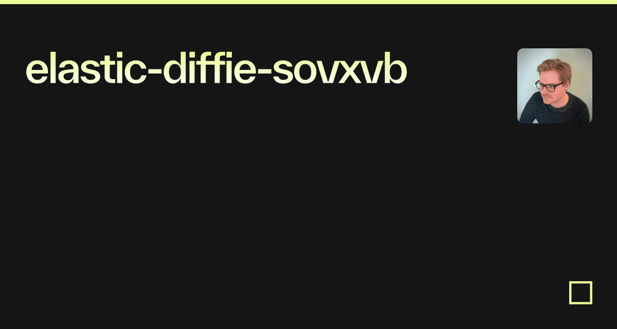 elastic-diffie-sovxvb - Codesandbox