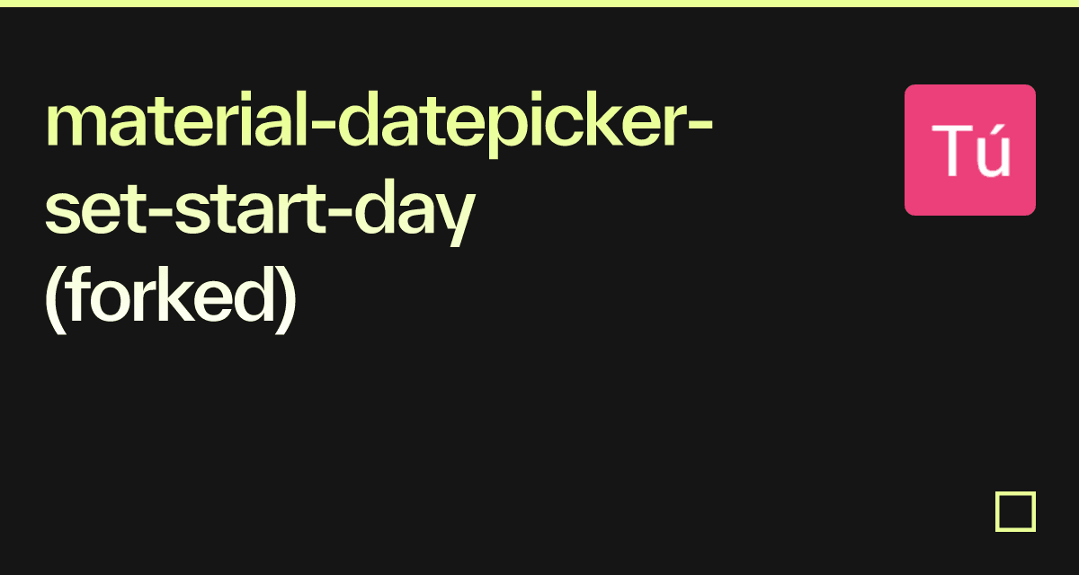 material-datepicker-set-start-day (forked) - Codesandbox