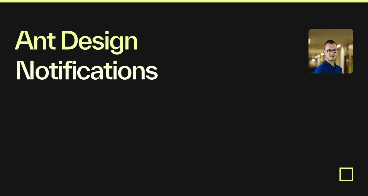 Ant Design Notifications - Codesandbox Ant Design Notifications - Codesandbox
