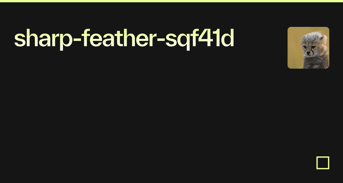 sharp-feather-sqf41d - Codesandbox