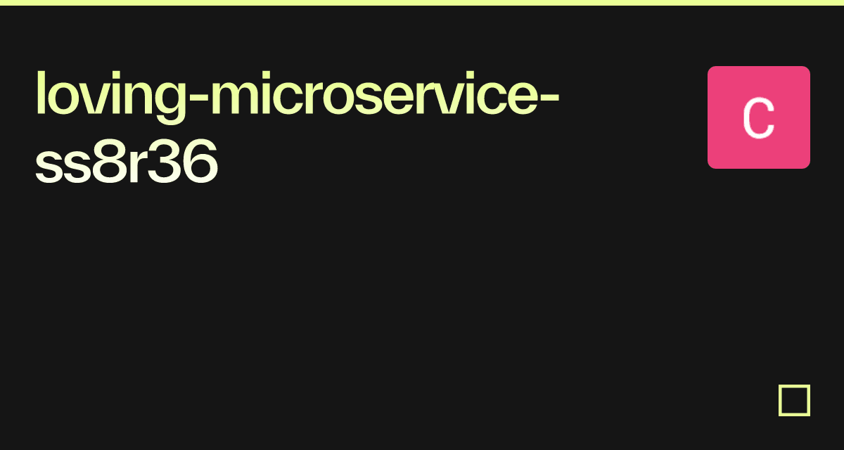 loving-microservice-ss8r36 - Codesandbox