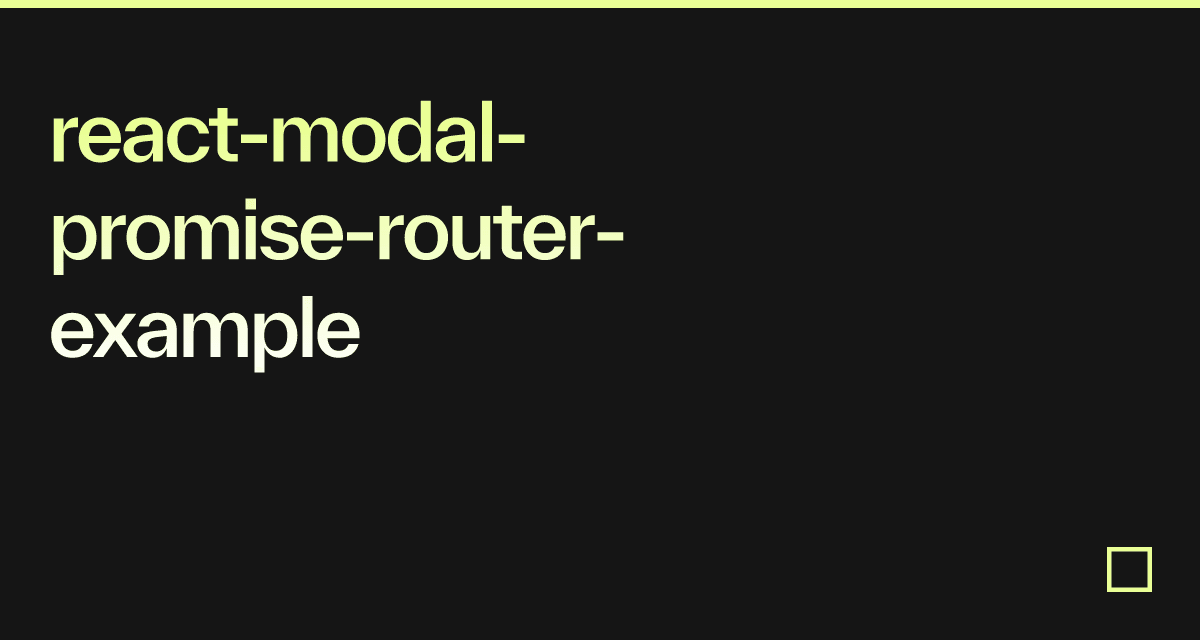 react-modal-promise-router-example - Codesandbox