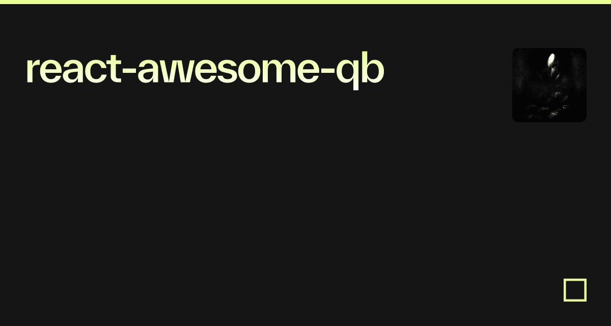 react-awesome-qb - Codesandbox
