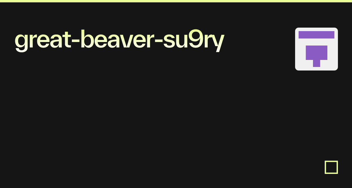 great-beaver-su9ry - Codesandbox