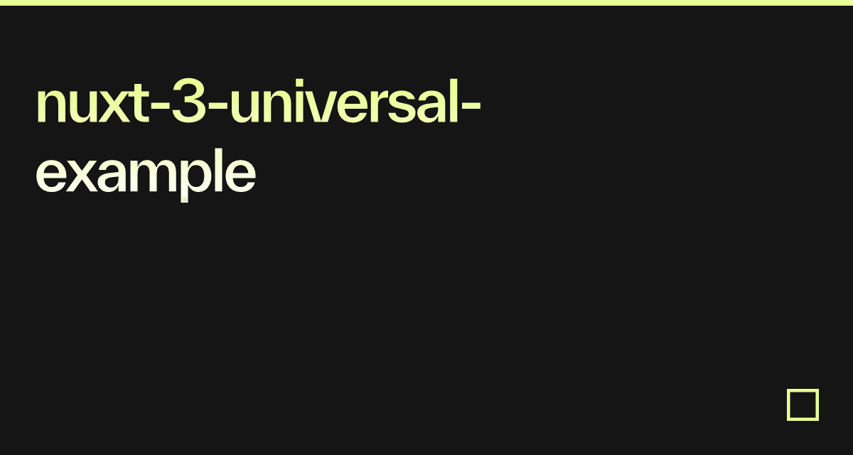 nuxt-3-universal-example - Codesandbox