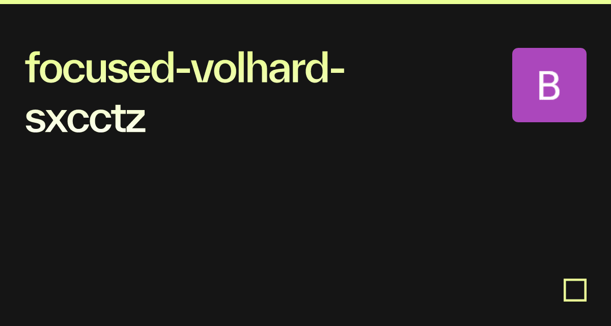 focused-volhard-sxcctz - Codesandbox