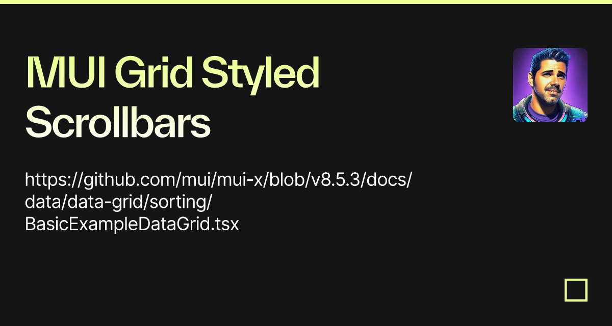MUI Grid Styled Scrollbars - Codesandbox
