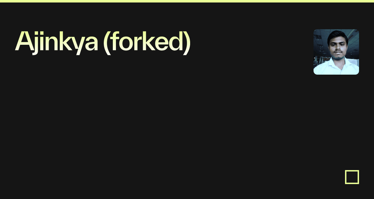 Ajinkya (forked) - Codesandbox