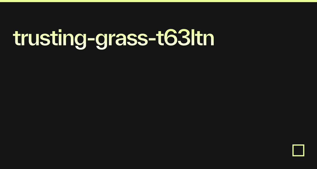 trusting-grass-t63ltn - Codesandbox