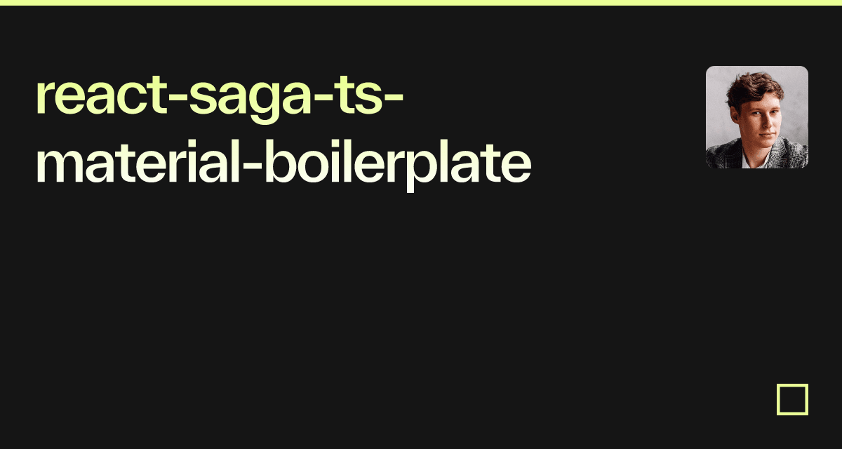 react-saga-ts-material-boilerplate - Codesandbox