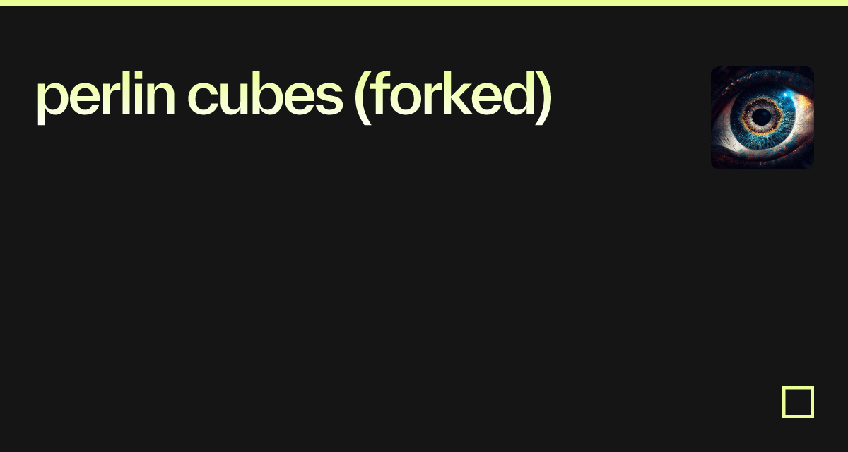 perlin cubes (forked) - Codesandbox