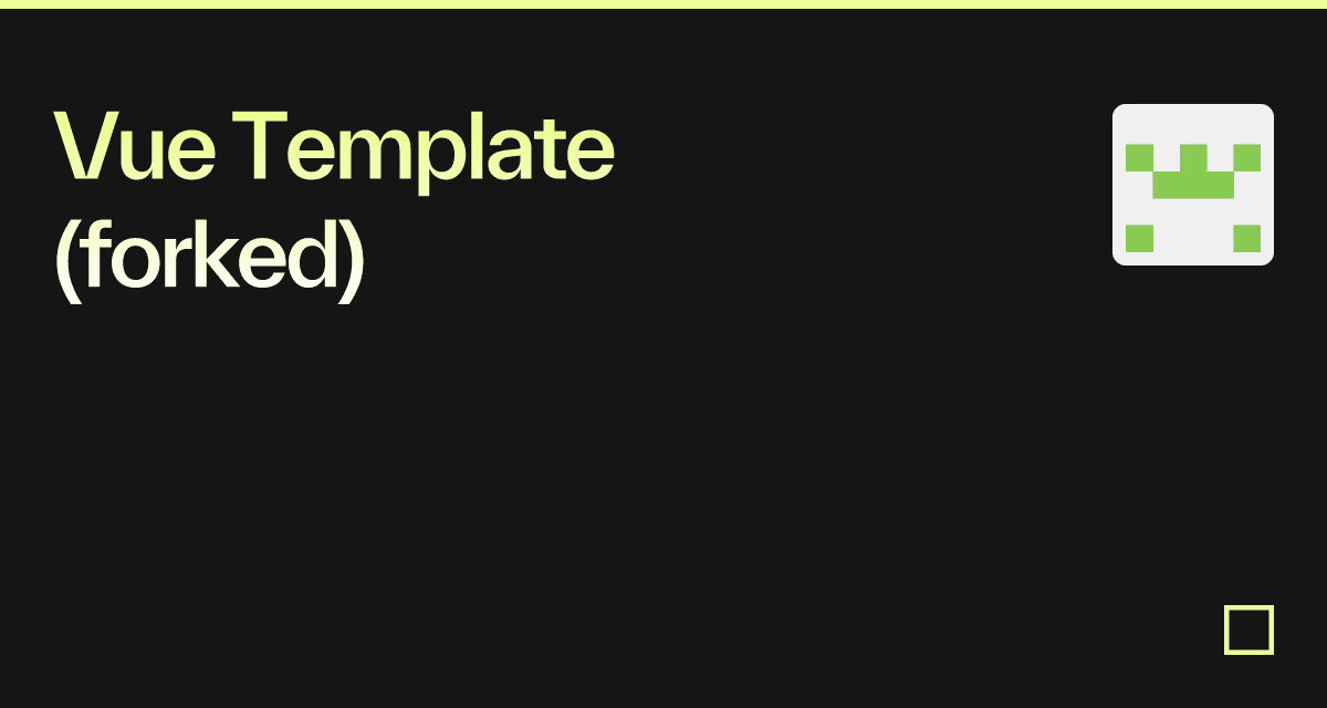 Vue Template (forked) - Codesandbox