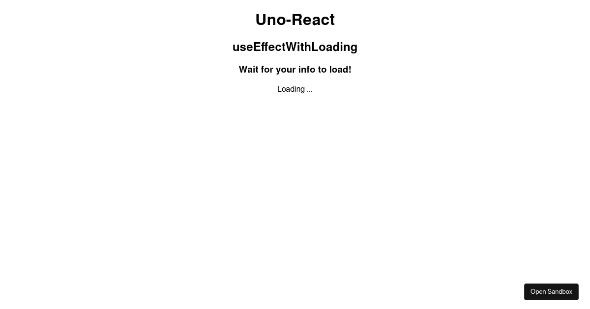 uno-React/useEffectWithLoading-Demo - Codesandbox