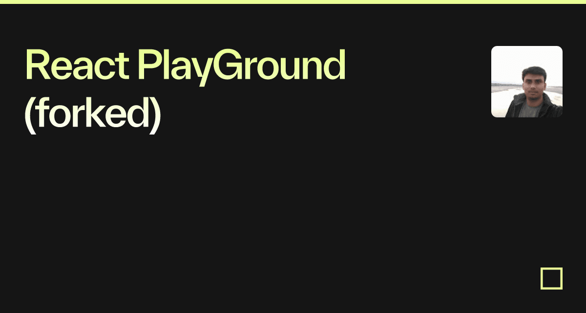 React PlayGround (forked) - Codesandbox