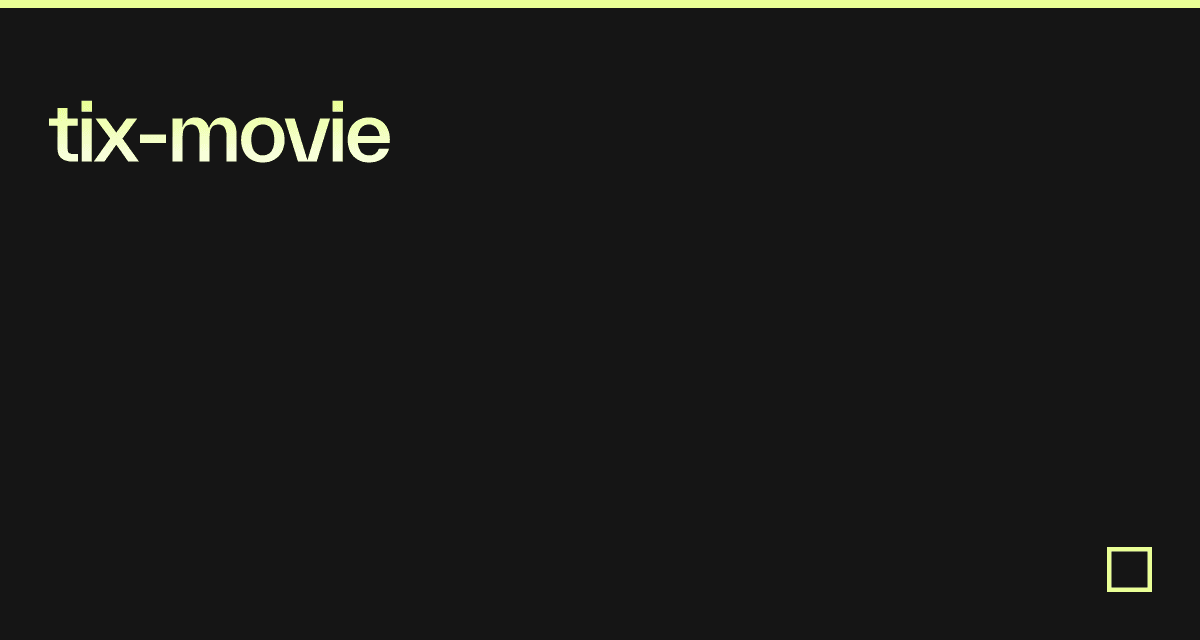 tix-movie - Codesandbox