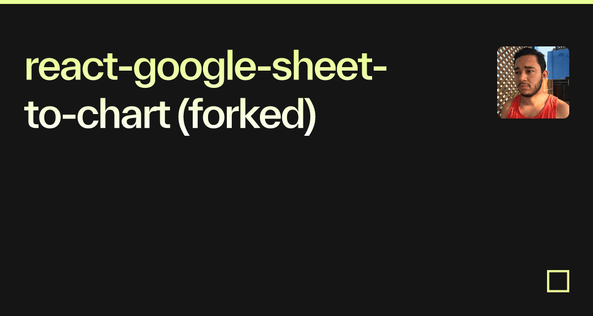 react-google-sheet-to-chart (forked) - Codesandbox