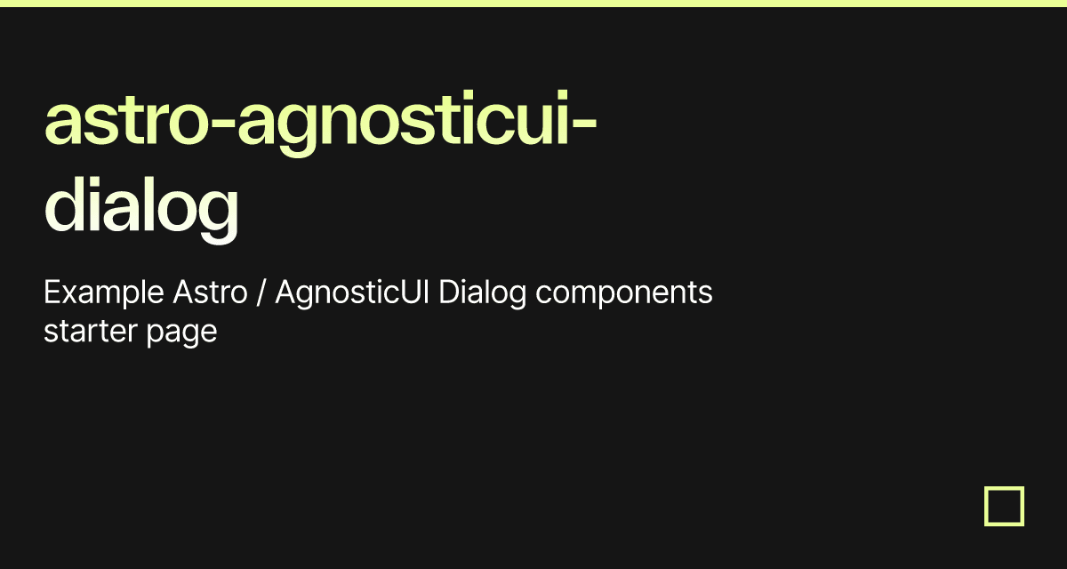 astro-agnosticui-dialog - Codesandbox
