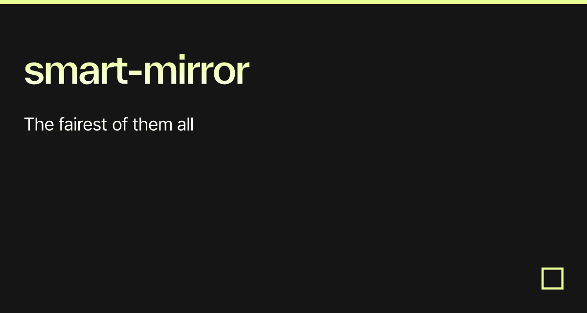 smart-mirror - Codesandbox