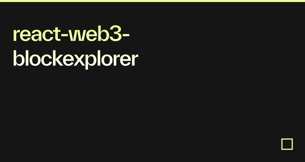 react-web3-blockexplorer - Codesandbox