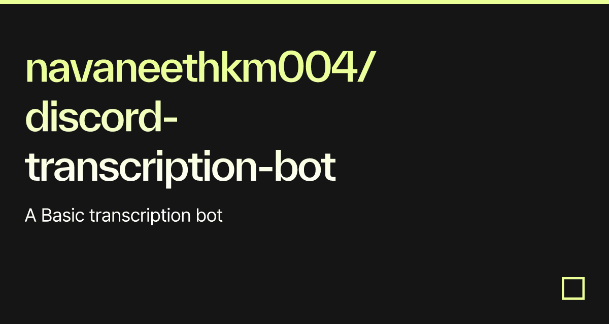 navaneethkm004/discord-transcription-bot - Codesandbox