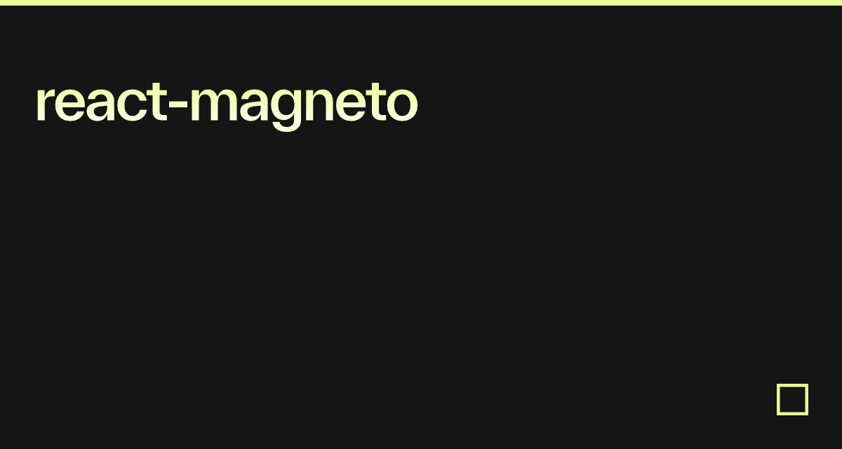 react-magneto - Codesandbox