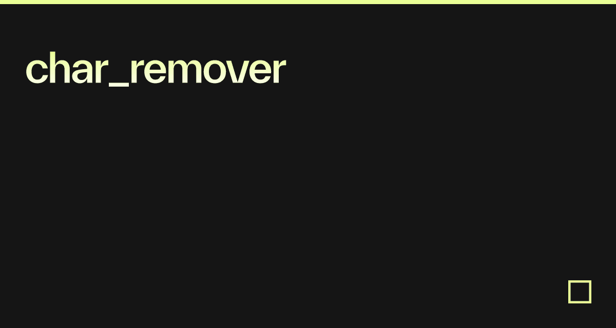char_remover - Codesandbox