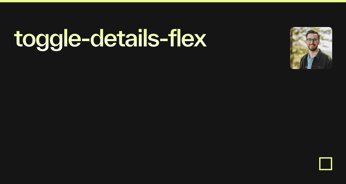 toggle-details-flex - Codesandbox