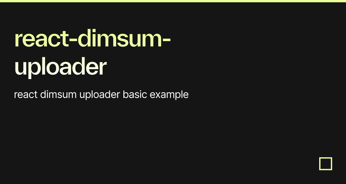 react-dimsum-uploader - Codesandbox