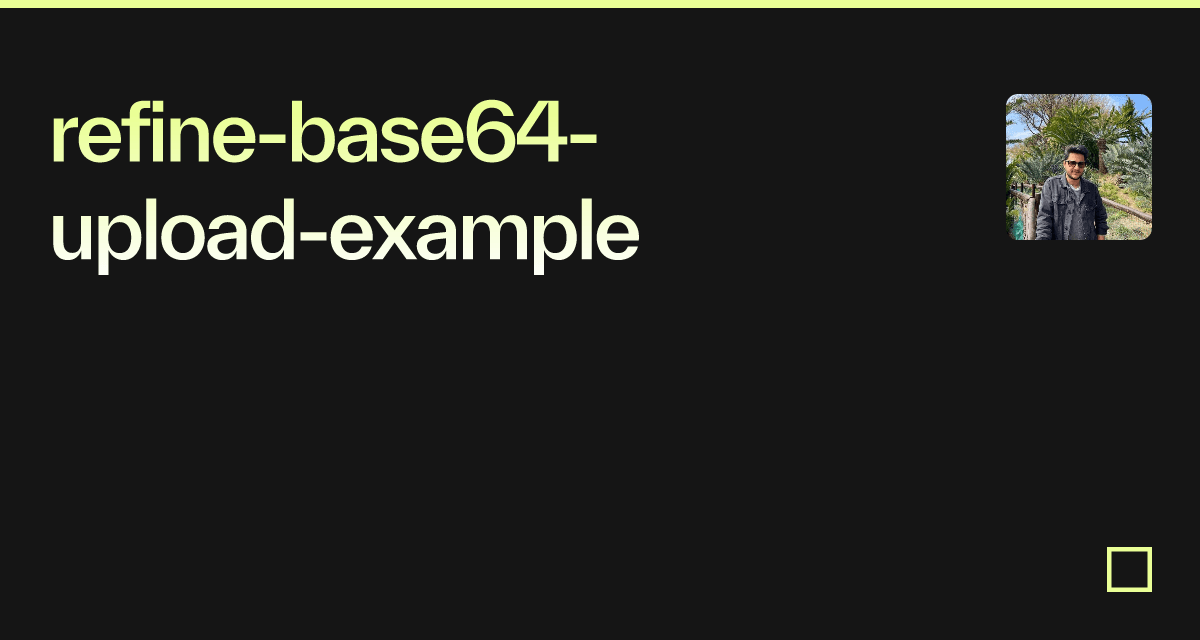 refine-base64-upload-example - Codesandbox