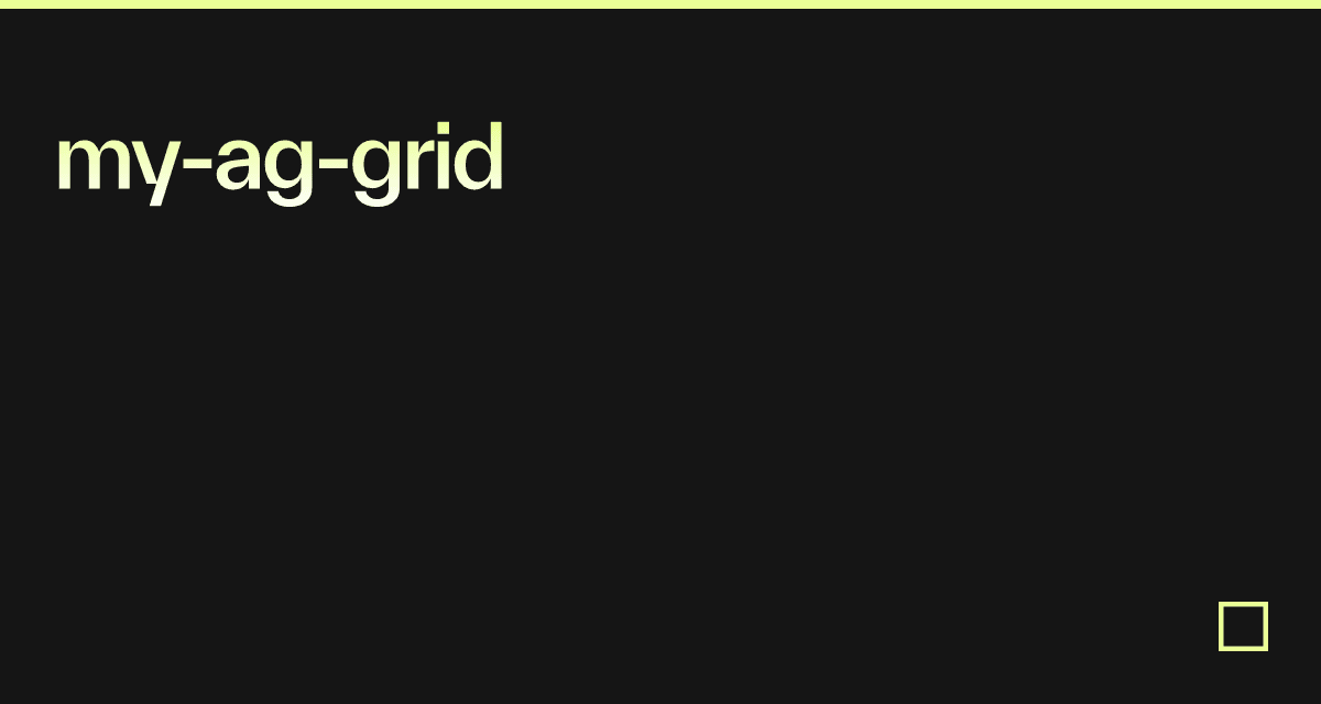My ag grid Codesandbox my-ag-grid-codesandbox