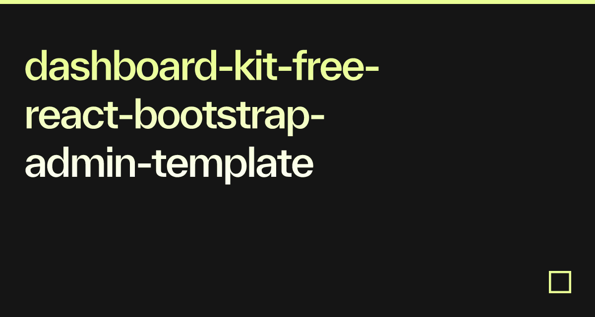 Dashboard Kit Free React Bootstrap Admin Template Codesandbox