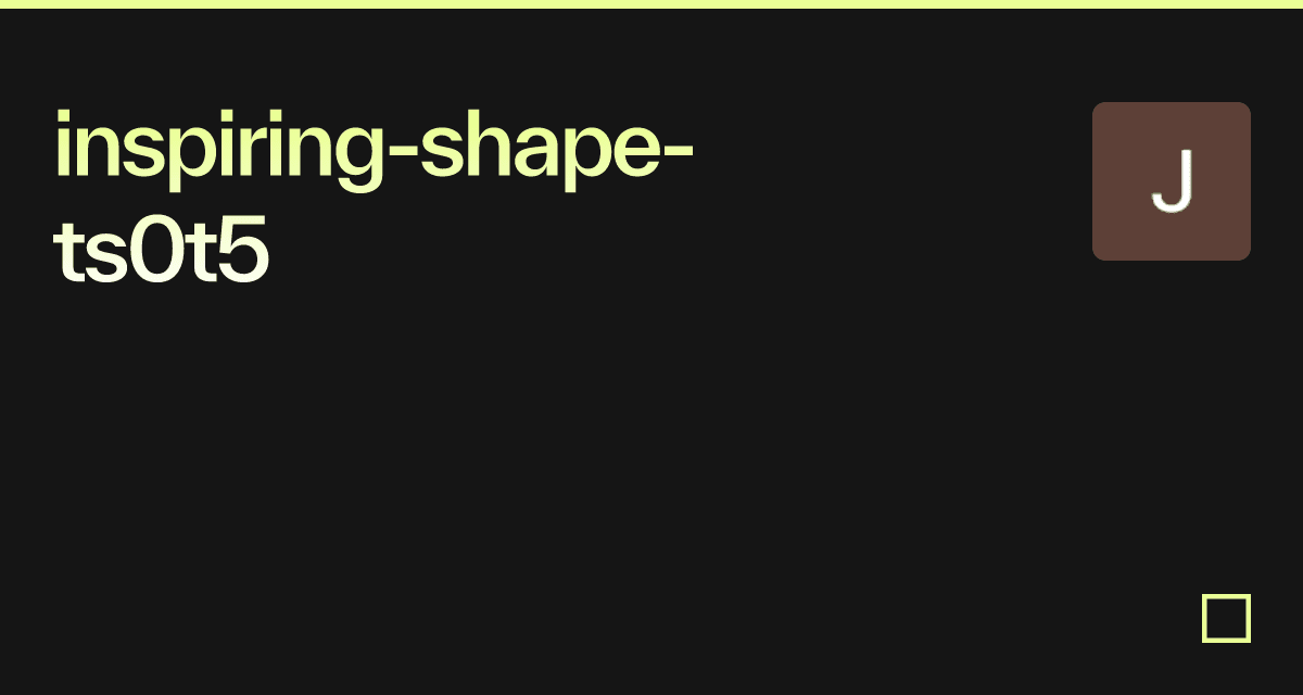 inspiring-shape-ts0t5 - Codesandbox